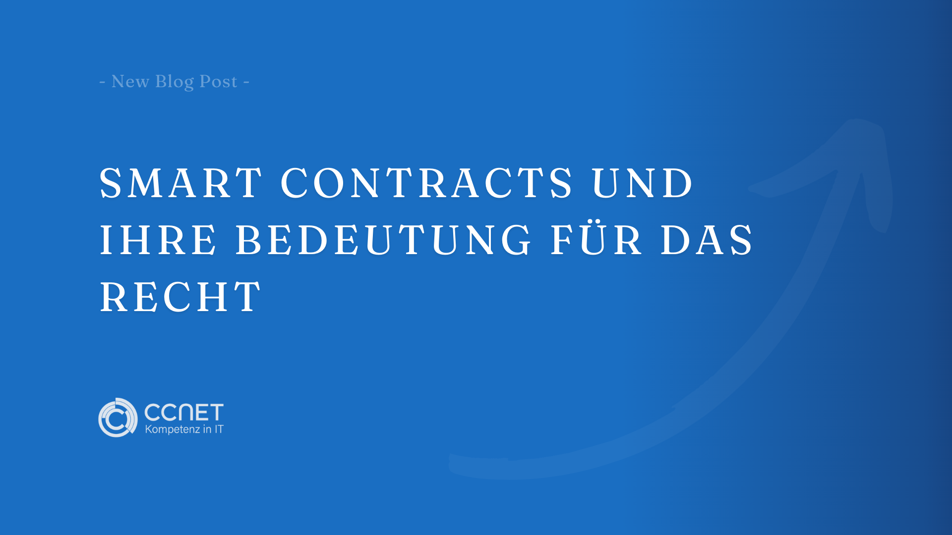 Smart Contracts and Their Significance for the Law